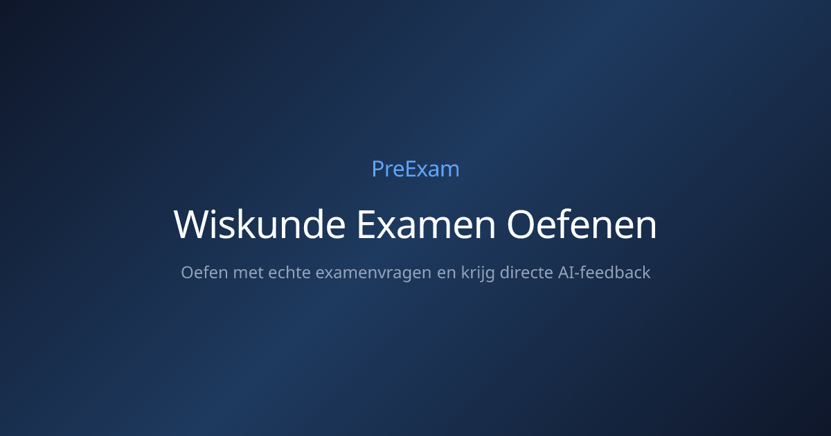 Wiskunde Examen Oefenen - VMBO-TL, VMBO-KB, VMBO-BB | PreExam | PreExam